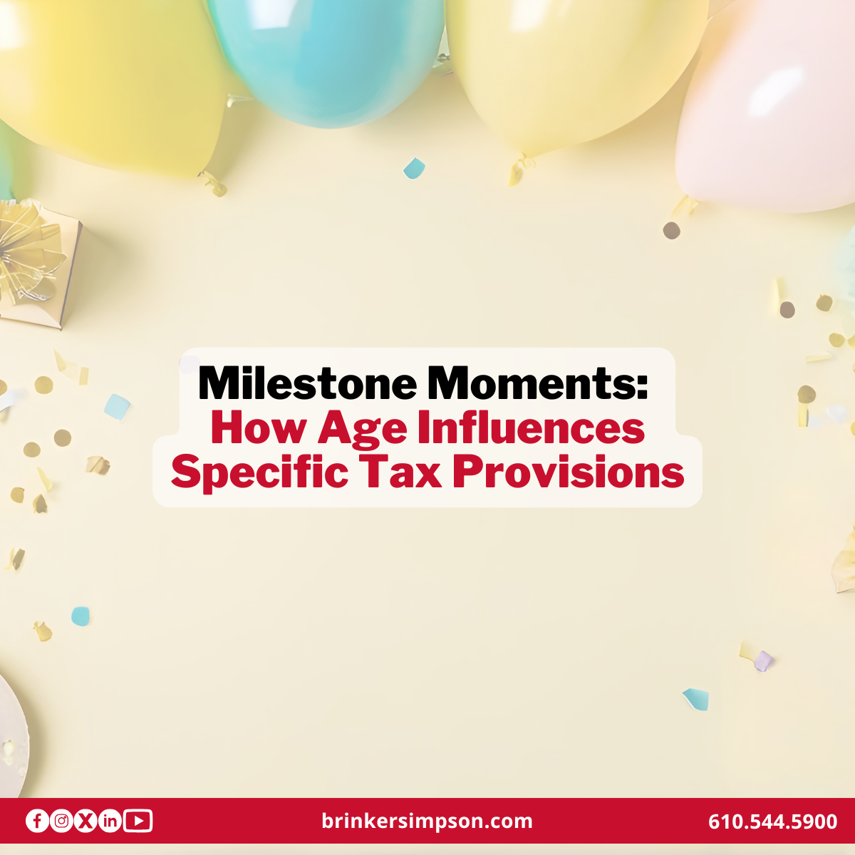 Milestone Moments: How Age Affects Certain Tax Provisions