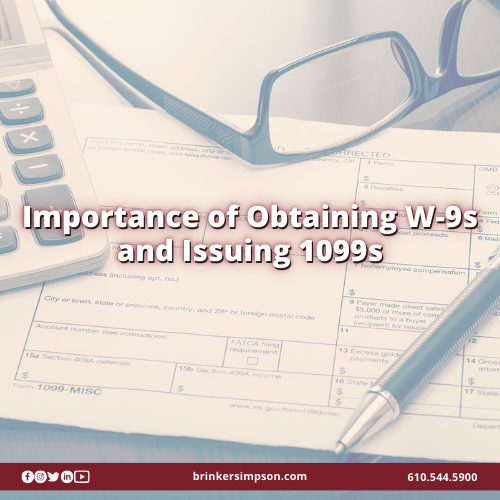 Importance of Obtaining W-9s and Issuing 1099s